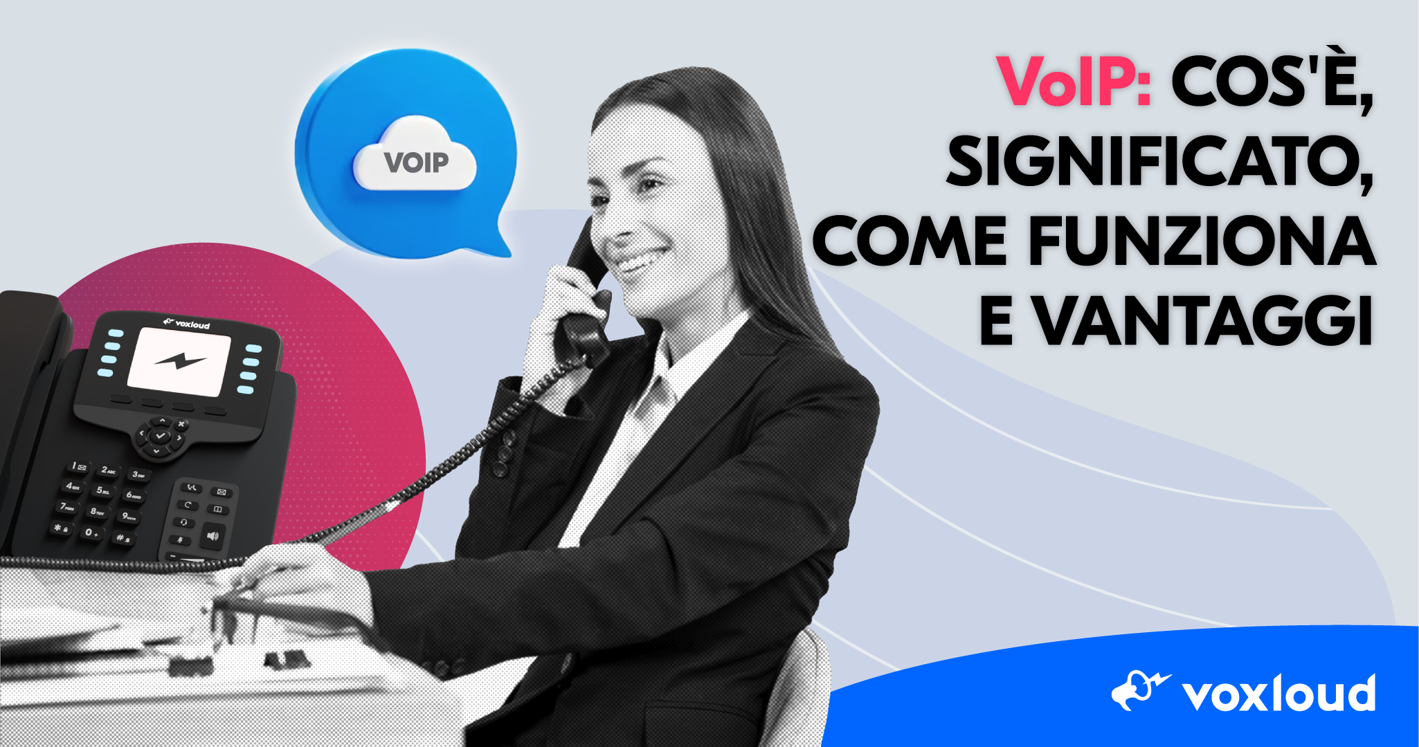 VoIP: Cos'è, significato, come funziona e vantaggi